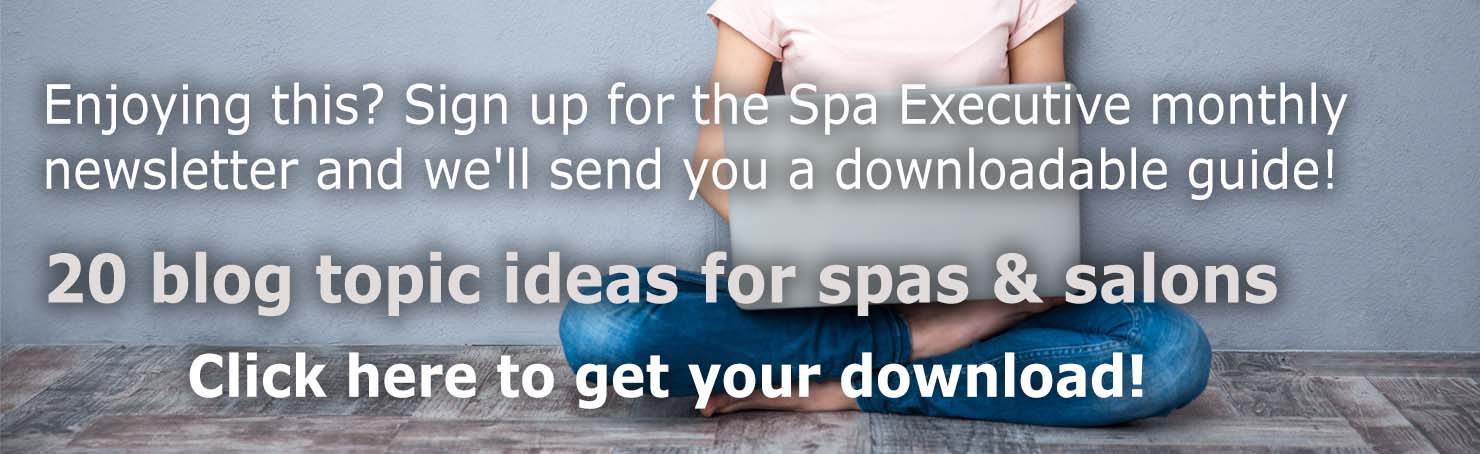 20 content marketing ideas for spas and salons - Spa Executive